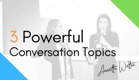 3 Powerful Conversation Topics | iEvolve Consulting
